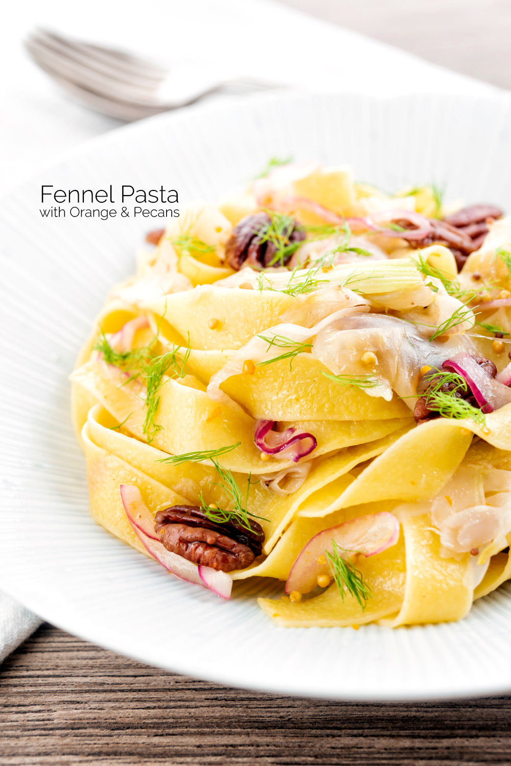 Fennel Pasta Recipe with Orange and Pecan Nuts - Krumpli