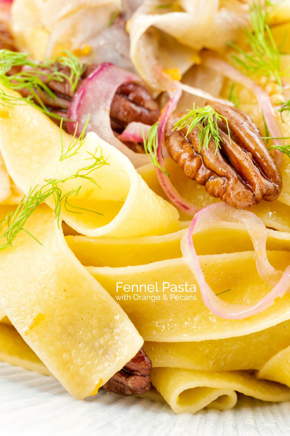 Fennel Pasta with Orange and Pecan Nuts - Krumpli